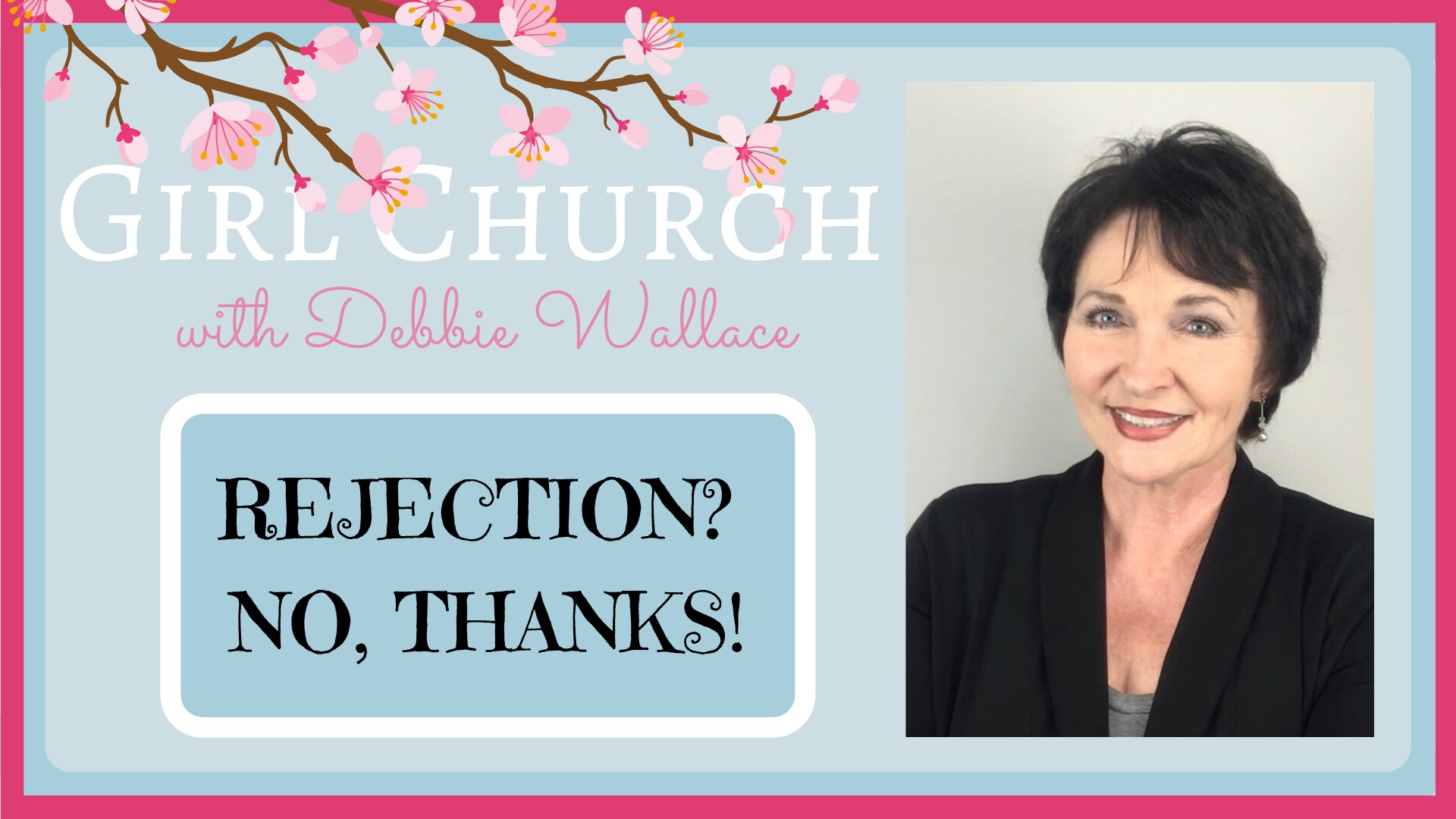 Girl Church – with Debbie Wallace